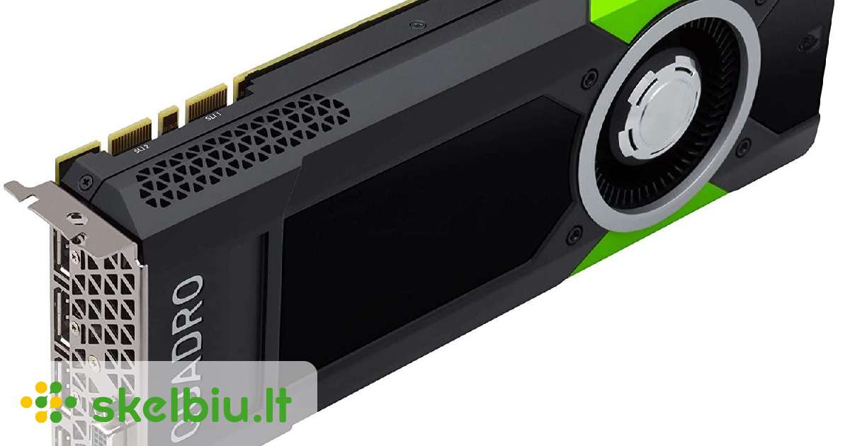 nvidia p5000 skelbimai - Skelbiu.lt