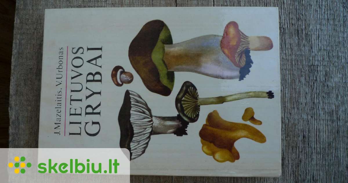 grybai knyga skelbimai - Skelbiu.lt