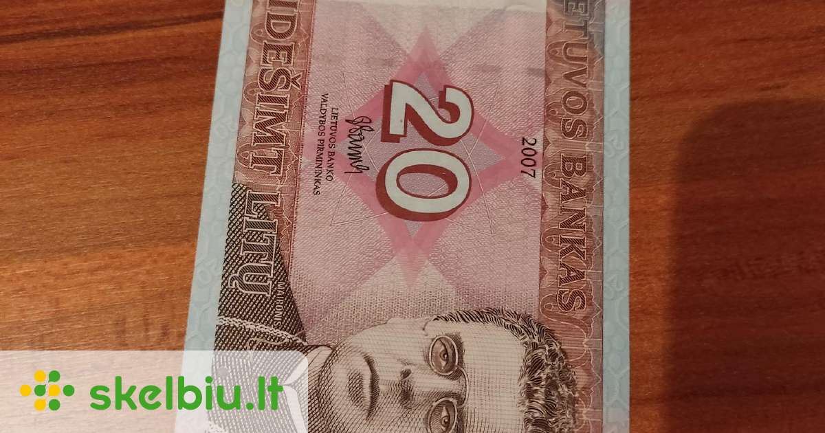 20 litu 2007 - Skelbiu.lt