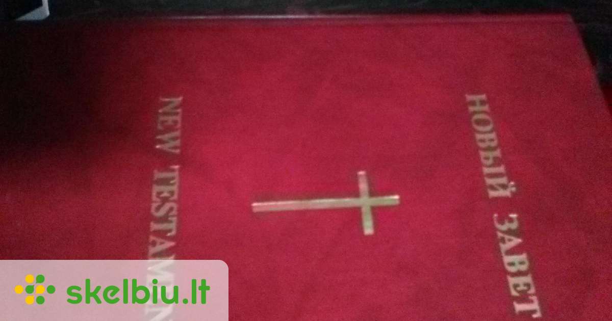 Novij zavet-new testament(rusu anglu k) - Skelbiu.lt