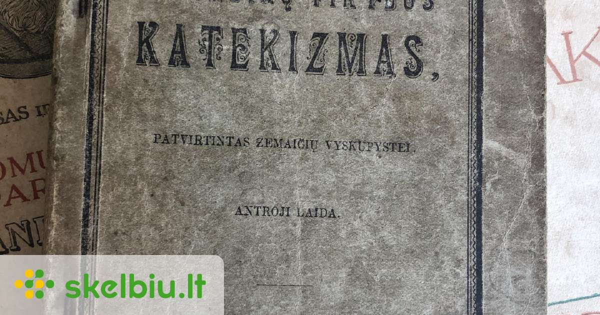Katekizmas 1919 metu - Skelbiu.lt