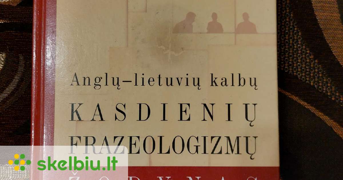 frazeologizmu zodynas skelbimai - Skelbiu.lt