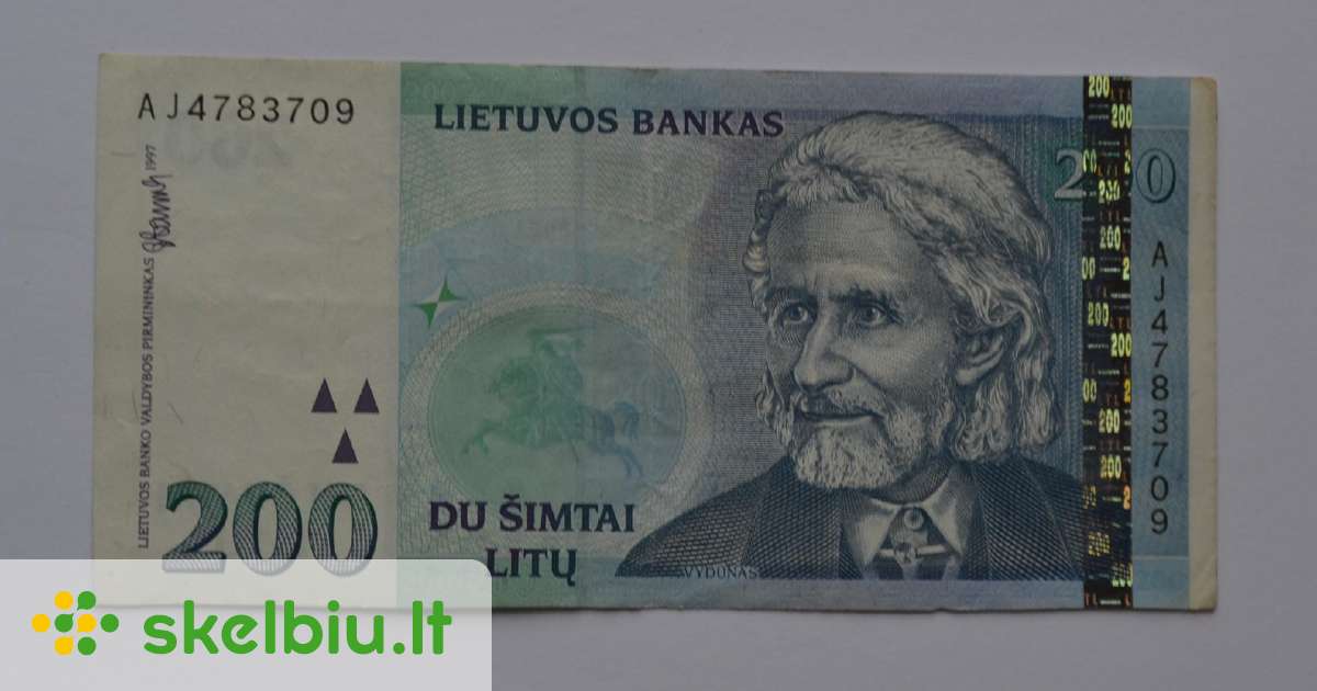 200 litu 1997 m.aj - Skelbiu.lt