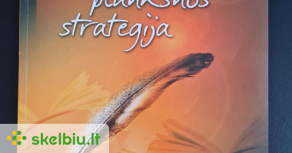 taiklios plunksnos strategija skelbimai - Skelbiu.lt