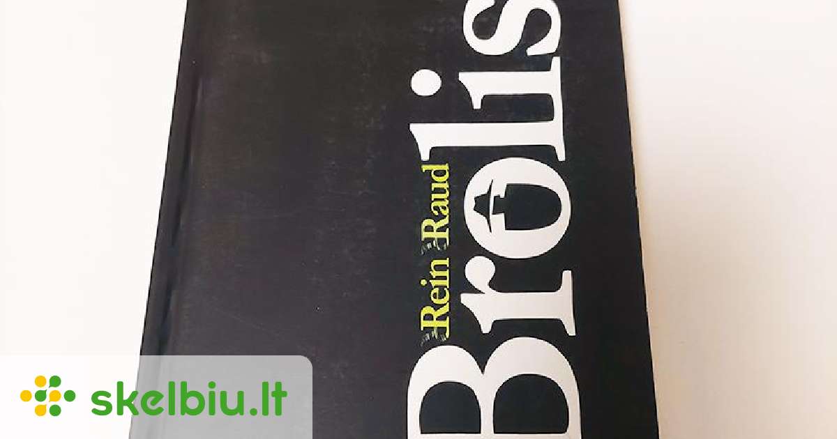 Rein Raud "Brolis" - Skelbiu.lt