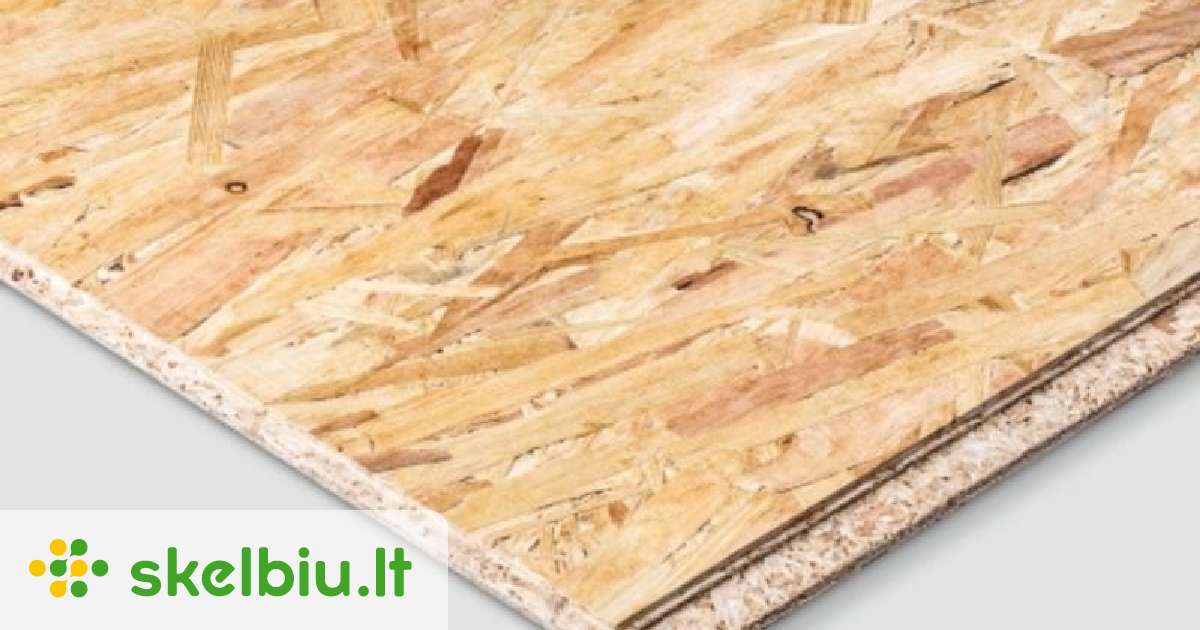 Egger plokštės Osb 3 ir Osb 4 - Skelbiu.lt