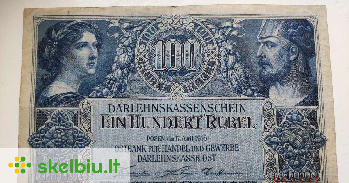 100 Ost-rublių (1916 metų - Lietuviškas) - Skelbiu.lt