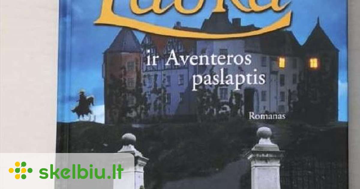 Peter Freund "Laura ir Aventeros paslaptis" - Skelbiu.lt