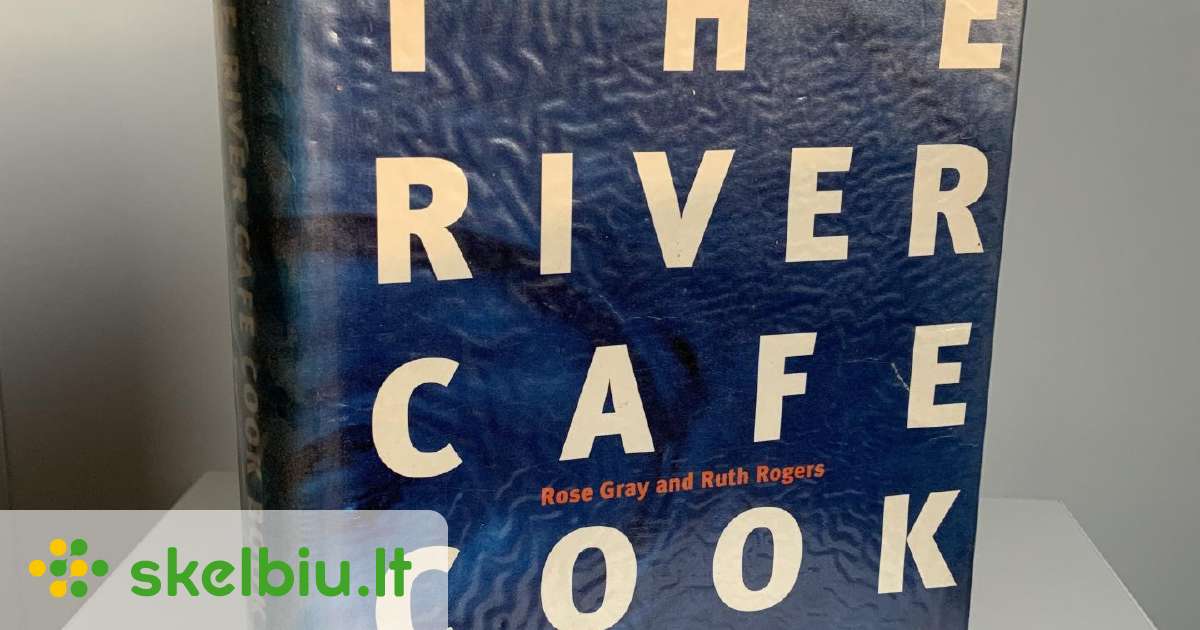 Knyga - The River Cafe Cook Book - Skelbiu.lt