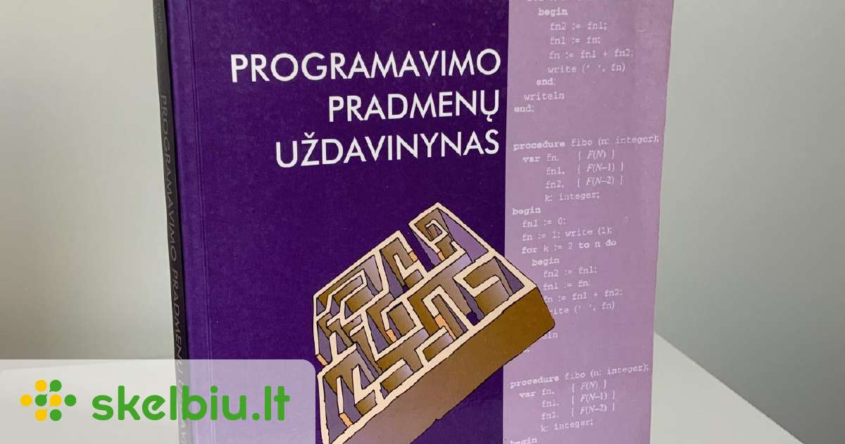 Knyga - Programavimo pradmenų uždavinynas - Skelbiu.lt