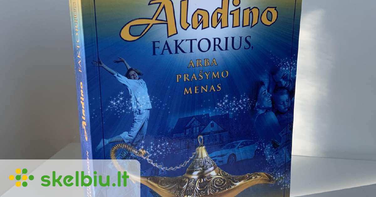Knyga - Aladino Faktoriu arba prašymo menas - Skelbiu.lt
