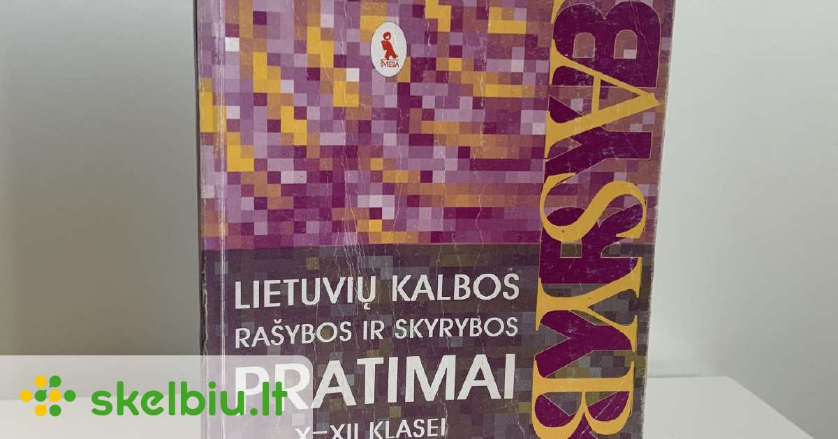 Knyga - Lietuvių kalbos rašybos ir skyrybos prat. - Skelbiu.lt