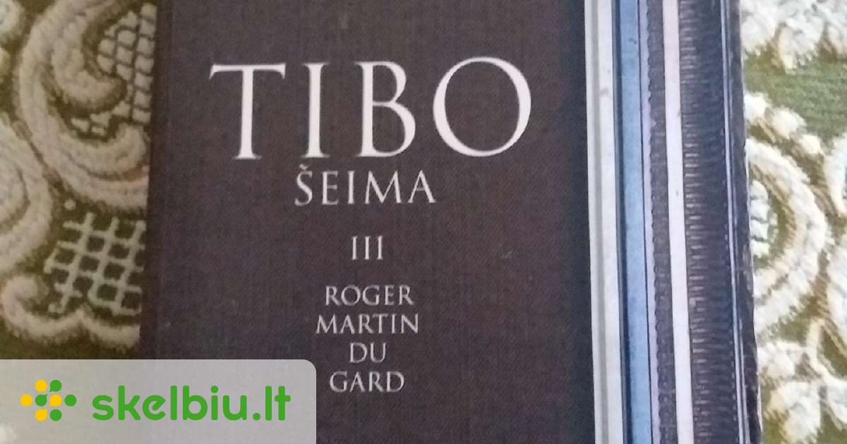 Roger Martin Tibo šeima Iv tomas 2008 m. - Skelbiu.lt