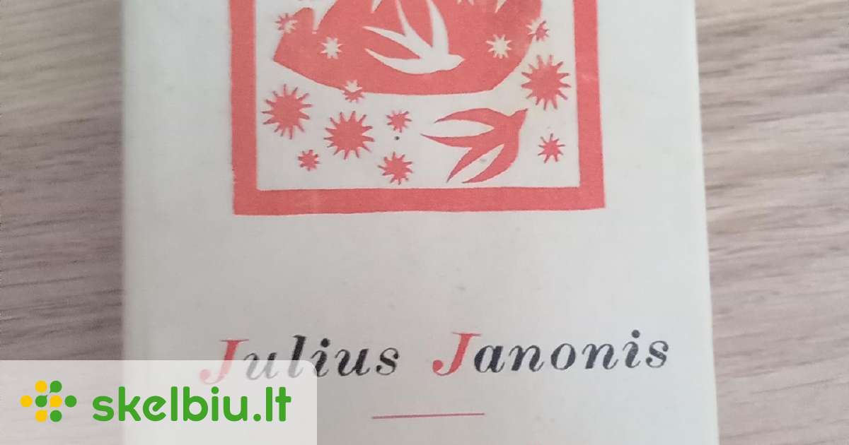 Julius Janonis "Pūslėtoms rankoms" 1966 - Skelbiu.lt