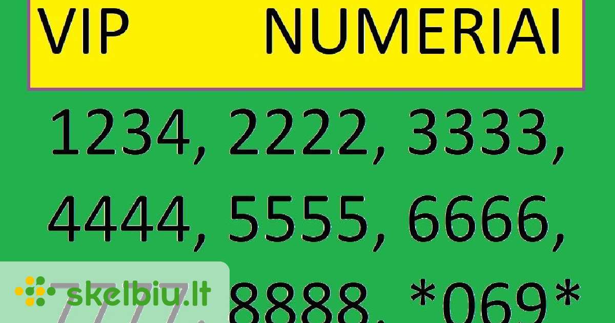 Telefono numeriai - Gražūs + Nauji + Lengvi - Skelbiu.lt