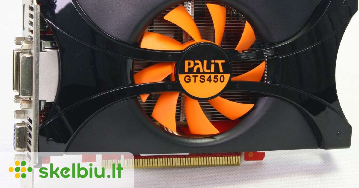 Biudžetinis Gpu Palit Geforce Gts 450 1gb - Skelbiu.lt
