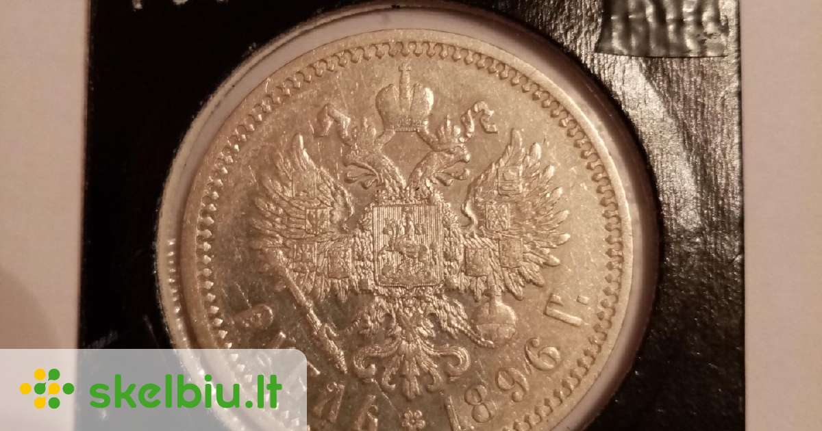Carine Moneta Rublis 1896 m. А.г Labai Gero Stovio - Skelbiu.lt