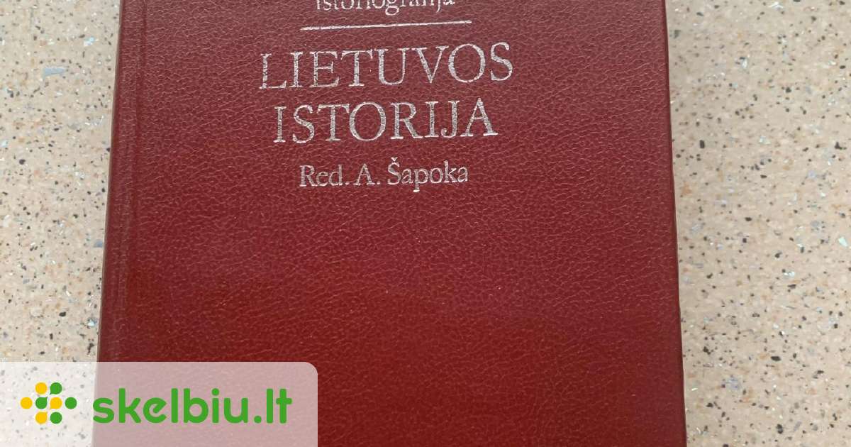 A. Šapoka "Lietuvos istorija" - Skelbiu.lt