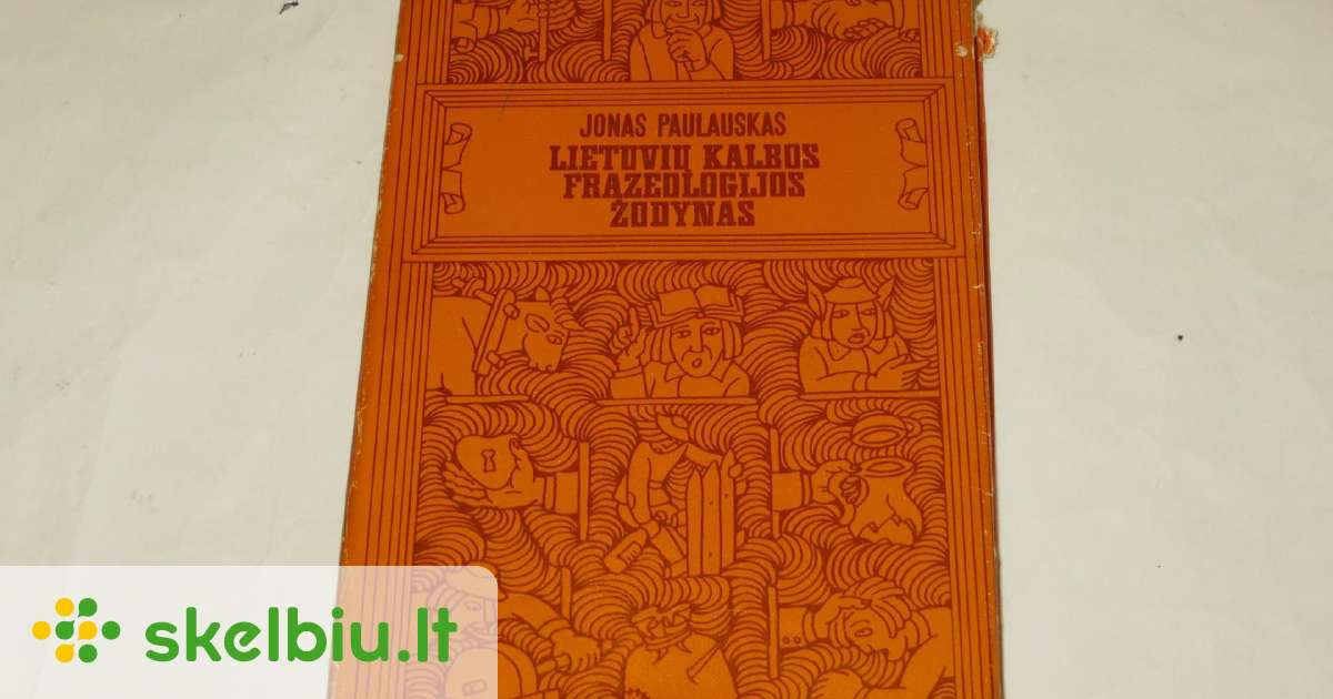 Knyga Lietuvių kalbos frazeologijos žodynas 1977 - Skelbiu.lt