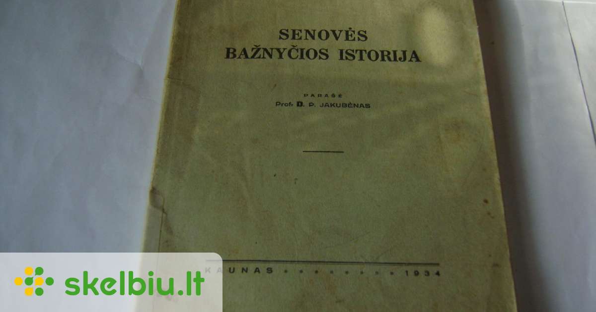 Senoves baznycios istorija 1934 - Skelbiu.lt