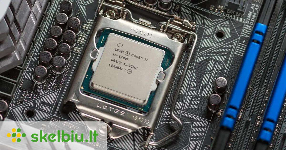 Intel procesoriai Cpu i3, i5, i7 - Skelbiu.lt