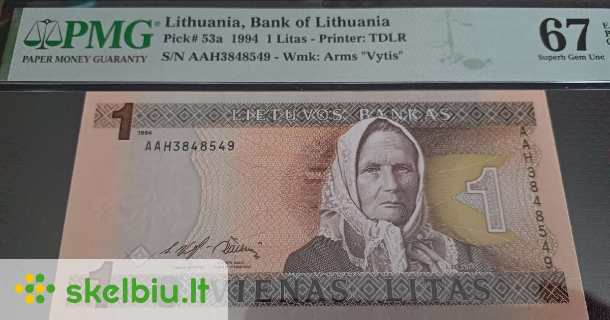 1 litas-1994 metu Pmg 67 - Skelbiu.lt