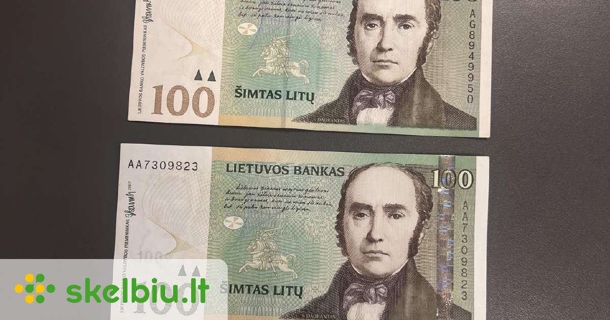 100 litu banknotai 2000 m ir 2007 m - Skelbiu.lt