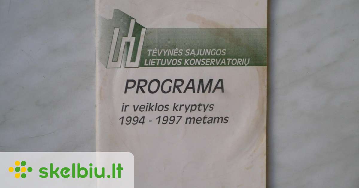 Tėvynės sąjungos Lietuvos konservatorių programa - Skelbiu.lt