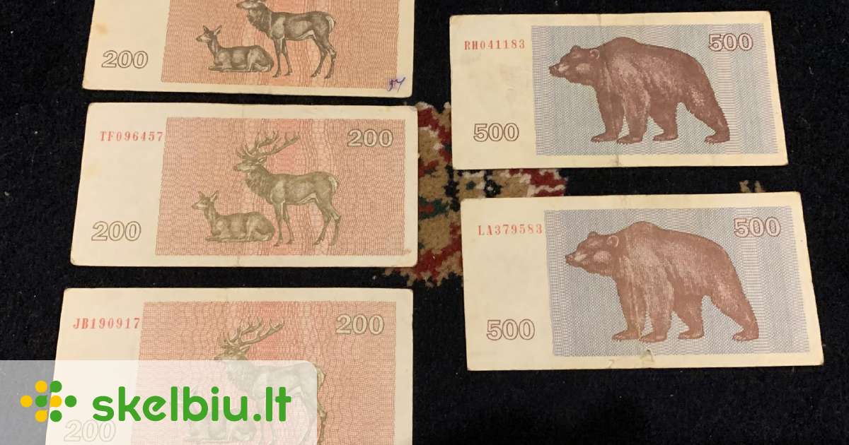 Lietuviški pinigai talonai 200 ir 500 - Skelbiu.lt