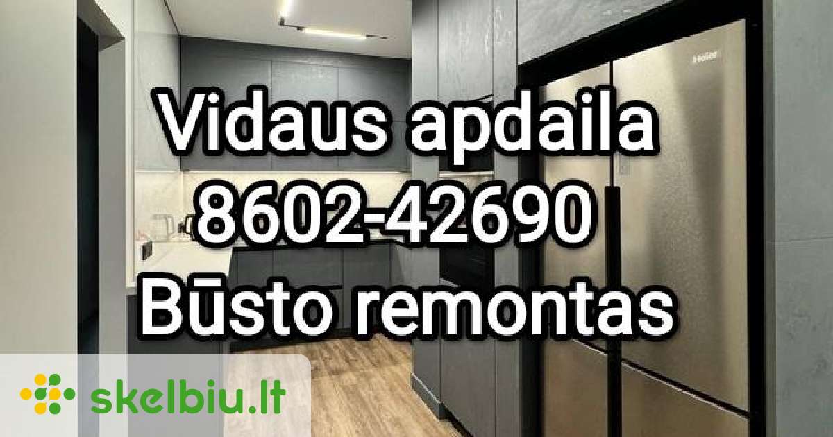 Vidaus apdaila, apdailos darbai, buto remontas - Skelbiu.lt