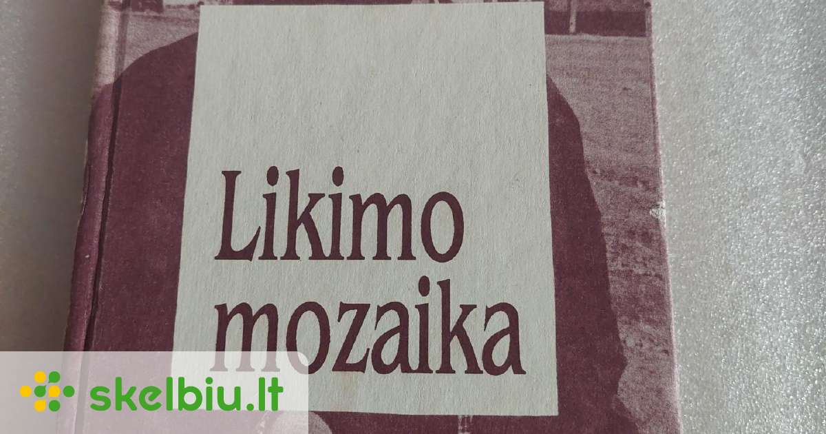 Likimo mozaika - Skelbiu.lt