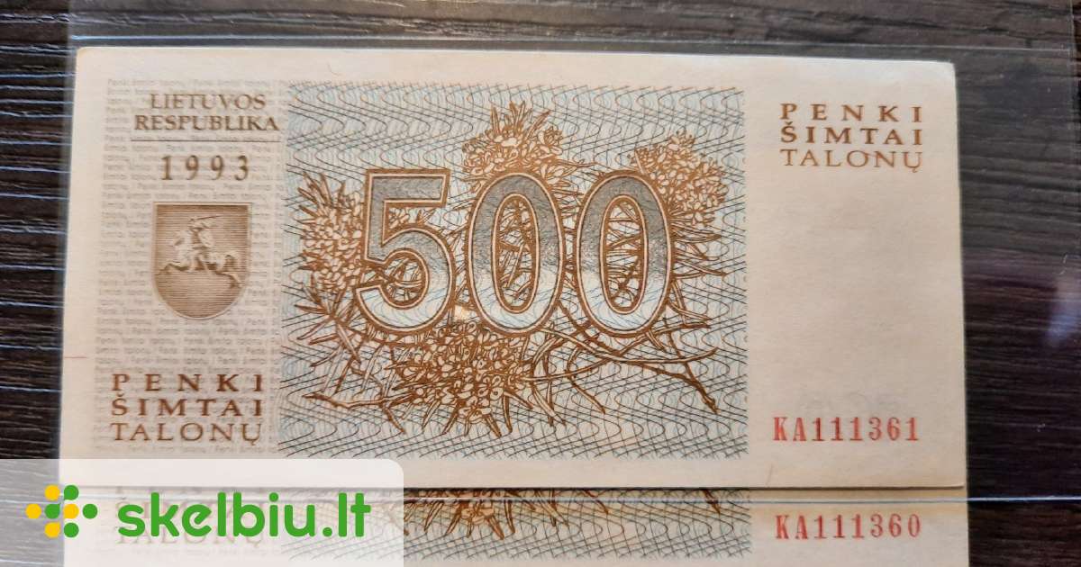 500 talonu 1993 - 111 numeryje - 2 iš eilės (2vnt) - Skelbiu.lt