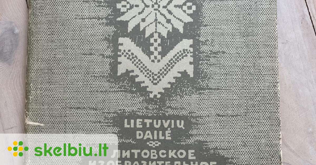 1954 metų leidimo knyga Lietuvių Dailė - Skelbiu.lt