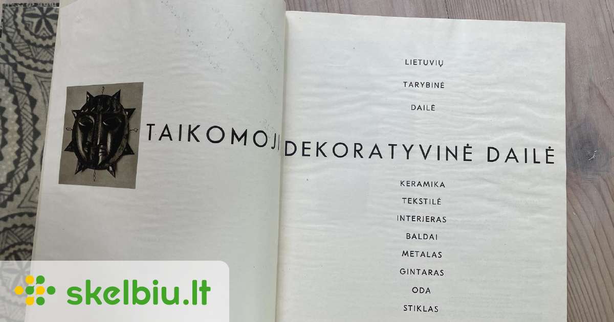 Knyga lietuvių taikomoji dekoratyvine dailė 1965. - Skelbiu.lt