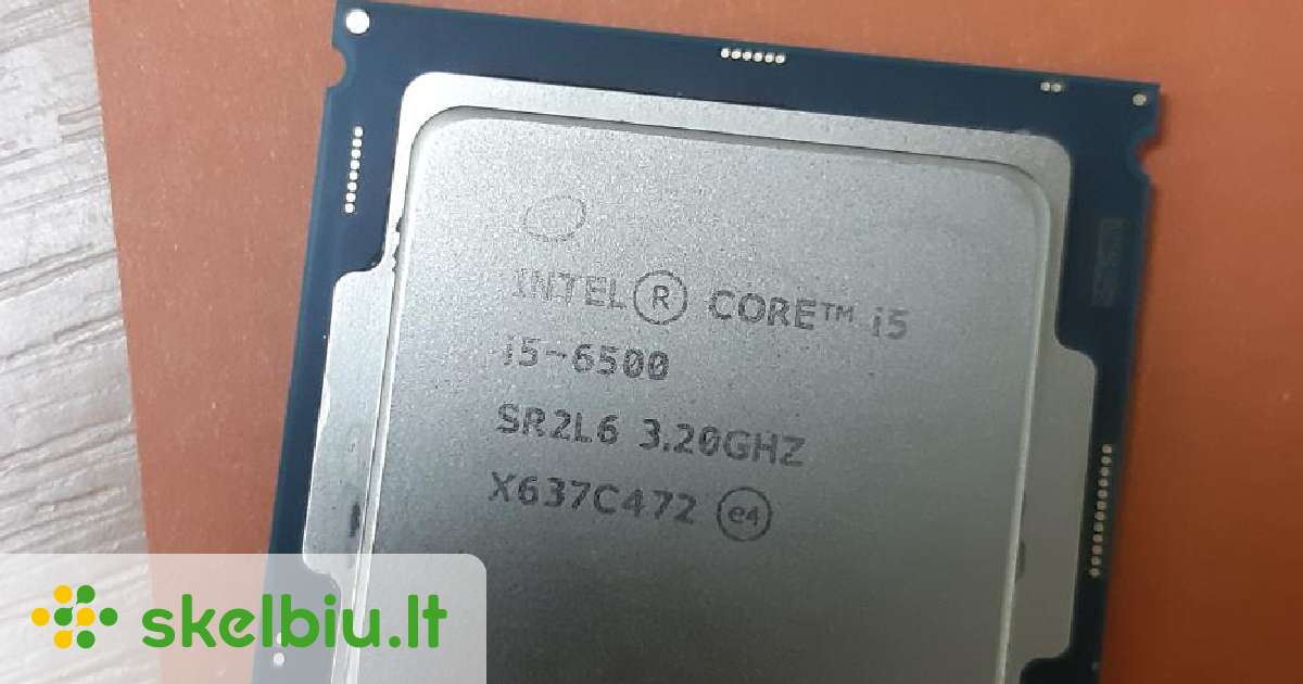 Intel i5 - 6500 procesorius - Skelbiu.lt