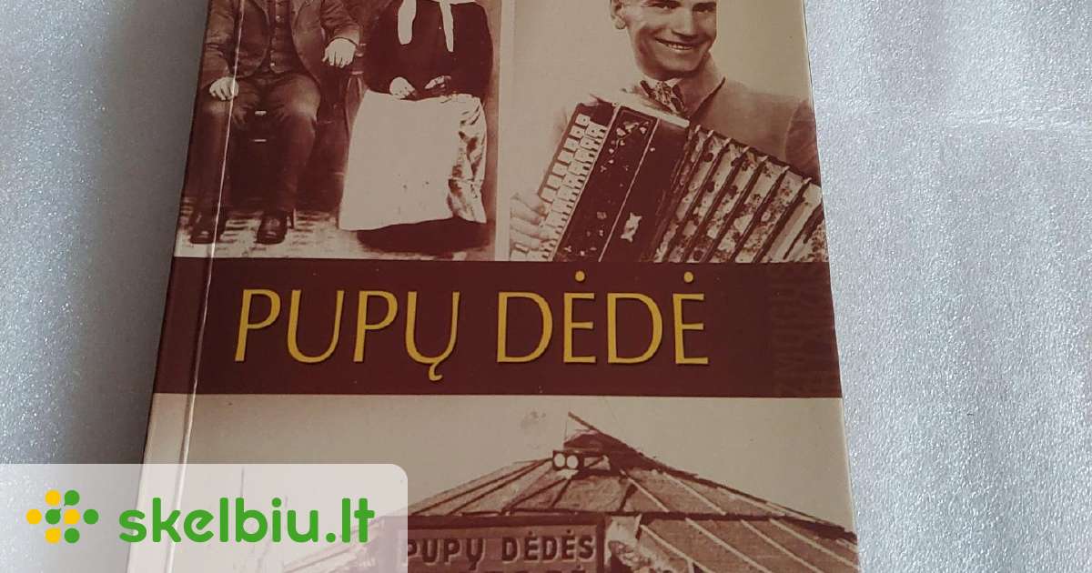 Pupų Dėdė - Skelbiu.lt