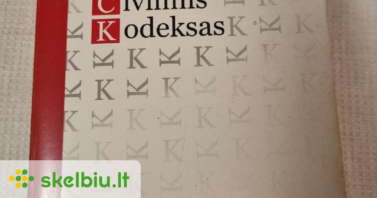 Lietuvos Respublikos civilinis kodeksas - Skelbiu.lt