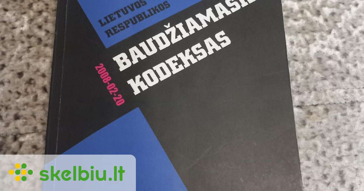 Lietuvos Respublikos baudžiamasis kodeksas - Skelbiu.lt