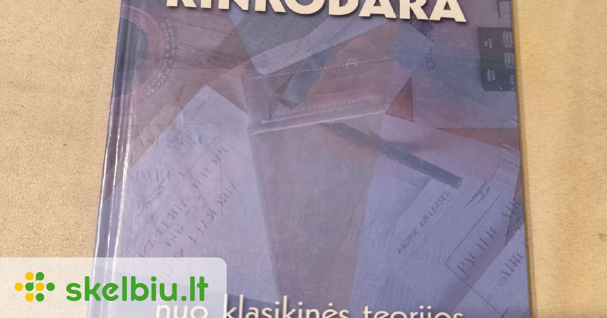 Rinkodara: nuo klasikinės teorijos iki šiuolaikini - Skelbiu.lt