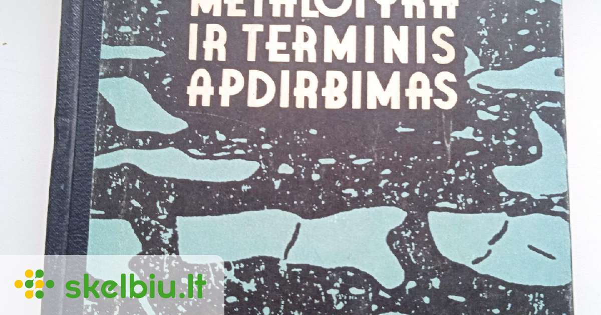 Metalotyra ir terminis apdirbimas - Skelbiu.lt