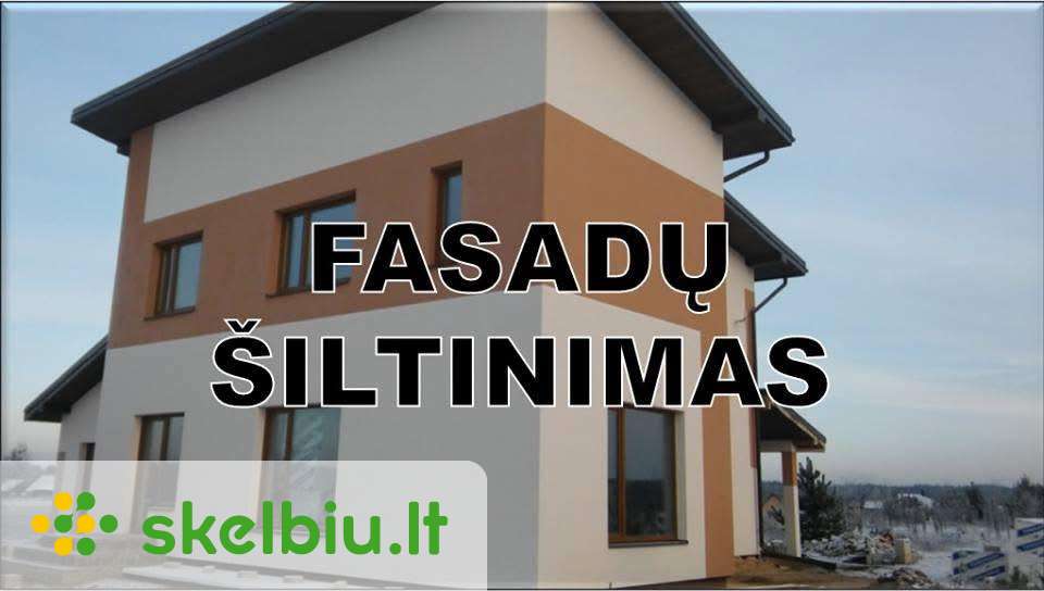 Fasdų Šiltinimas - Skelbiu.lt