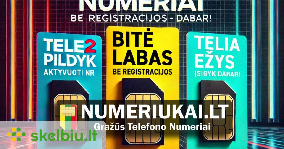 2024 m. Aktyvuotos Sim = Pildyk + Labas + Ežys - Skelbiu.lt