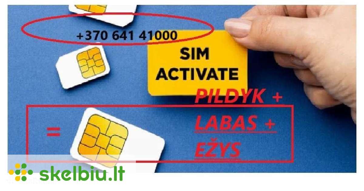 Aktyvuotos Sim =(Ežys + Pildyk + Labas) = 2024m.! - Skelbiu.lt