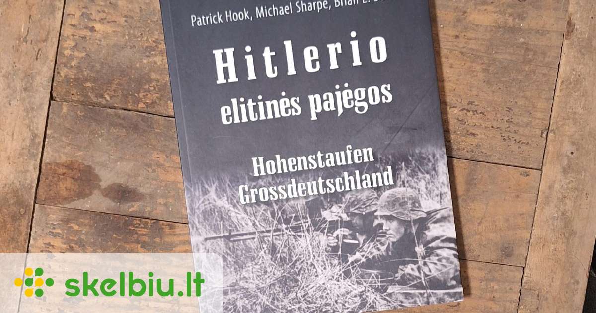 Knyga - Hitlerio elitinės pajėgos - Skelbiu.lt