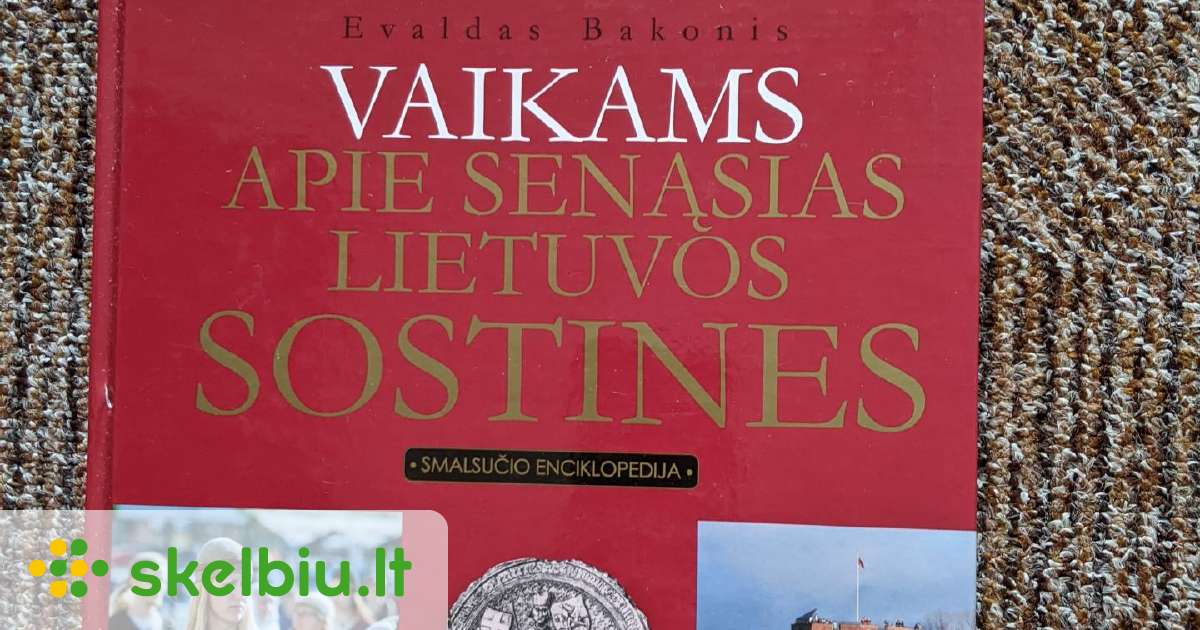 Vaikams apie senąsias Lietuvos sostines - Skelbiu.lt