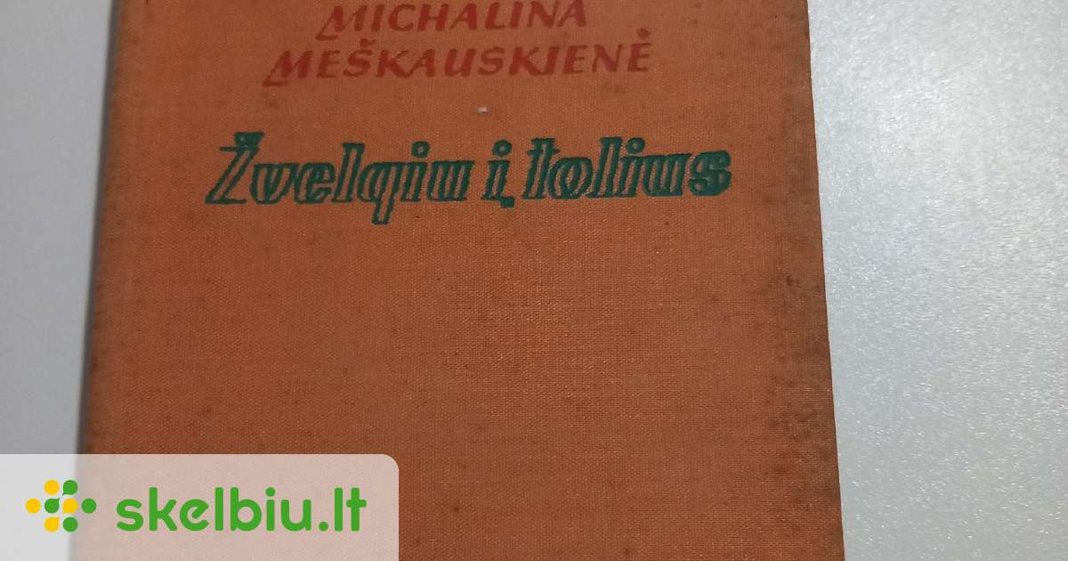 Žvelgiu į tolius.m.meškauslienė - Skelbiu.lt