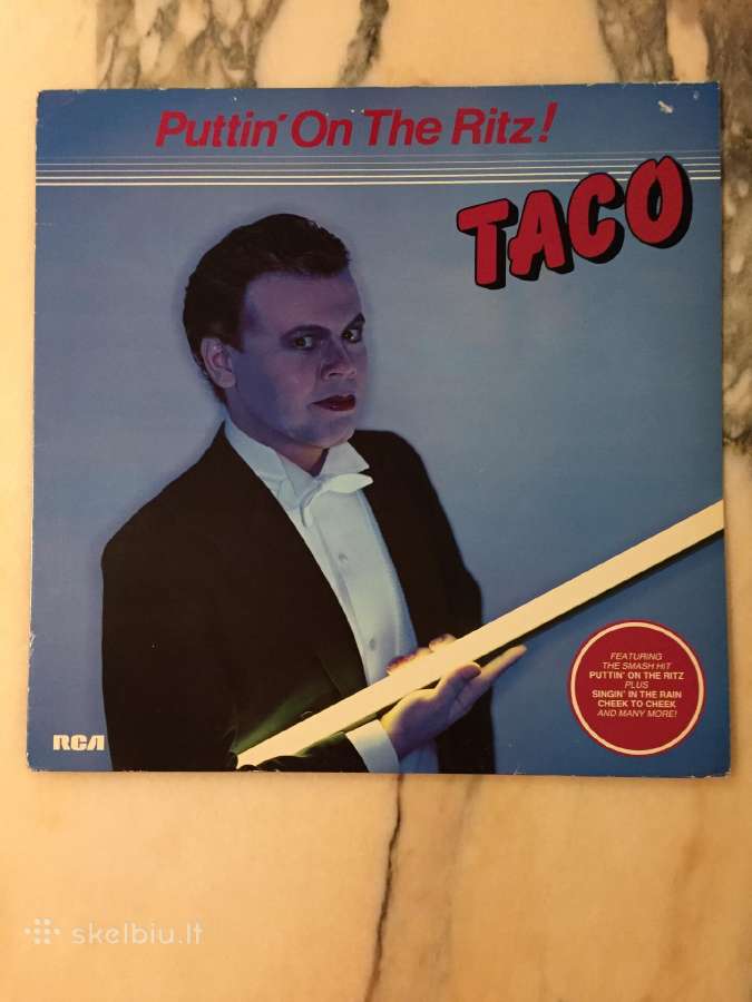 Taco-puttin On The Ritz! - Skelbiu.lt