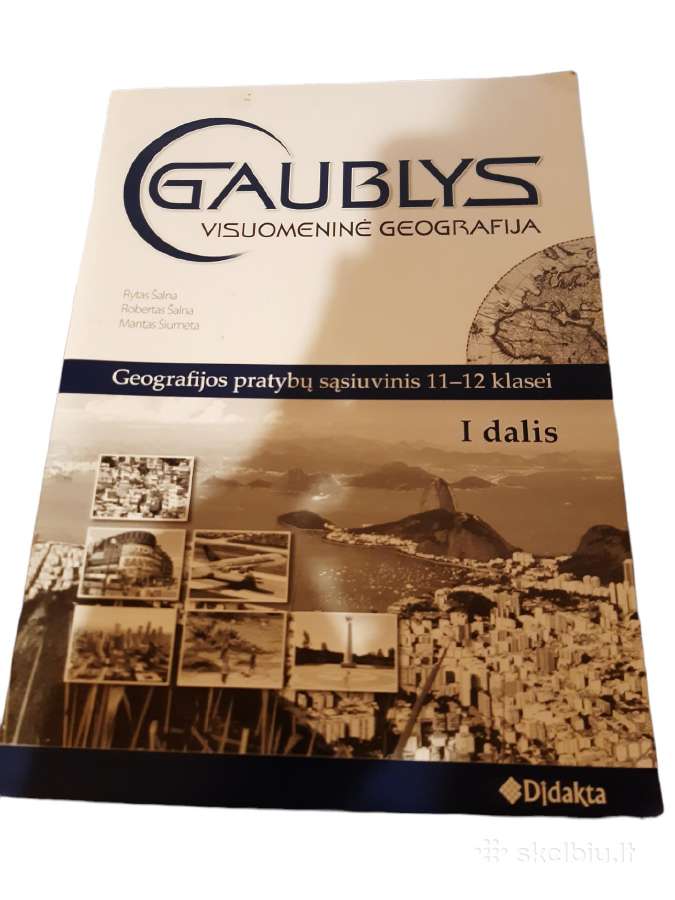 "Gaublys" geografijos pratybų sąsiuvinys 11-12 kl. - Skelbiu.lt