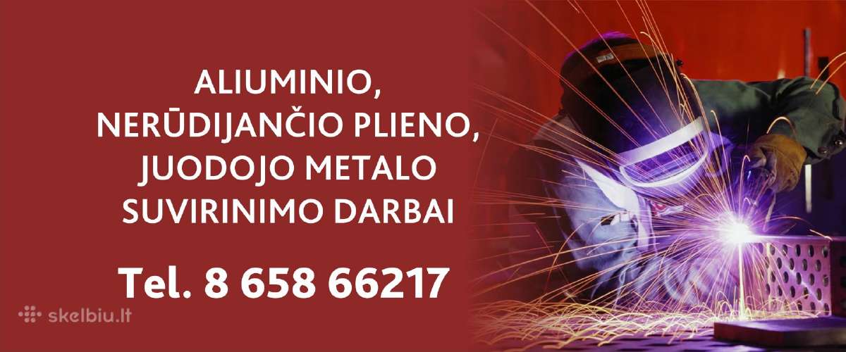 Suvirinimas Metalo darbai - Skelbiu.lt