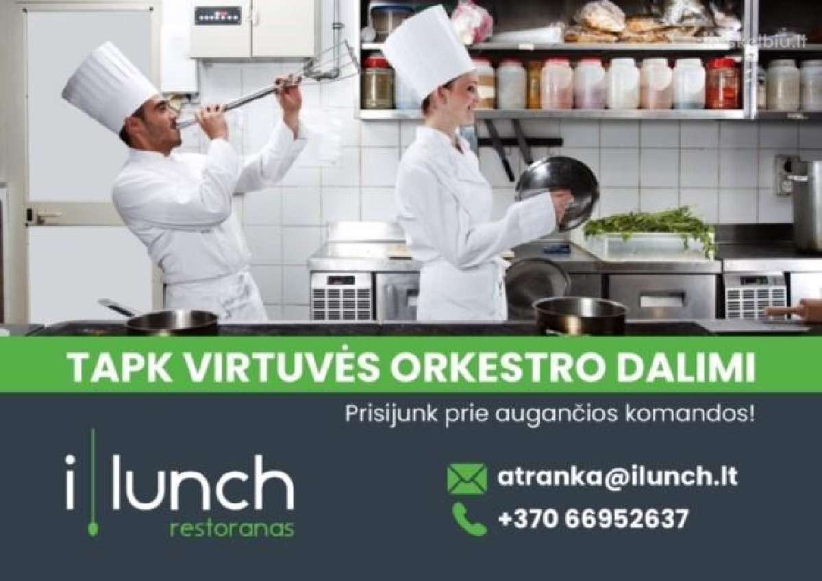 Restoranas Ilunch kviečia prisijungti virėjus! - Skelbiu.lt